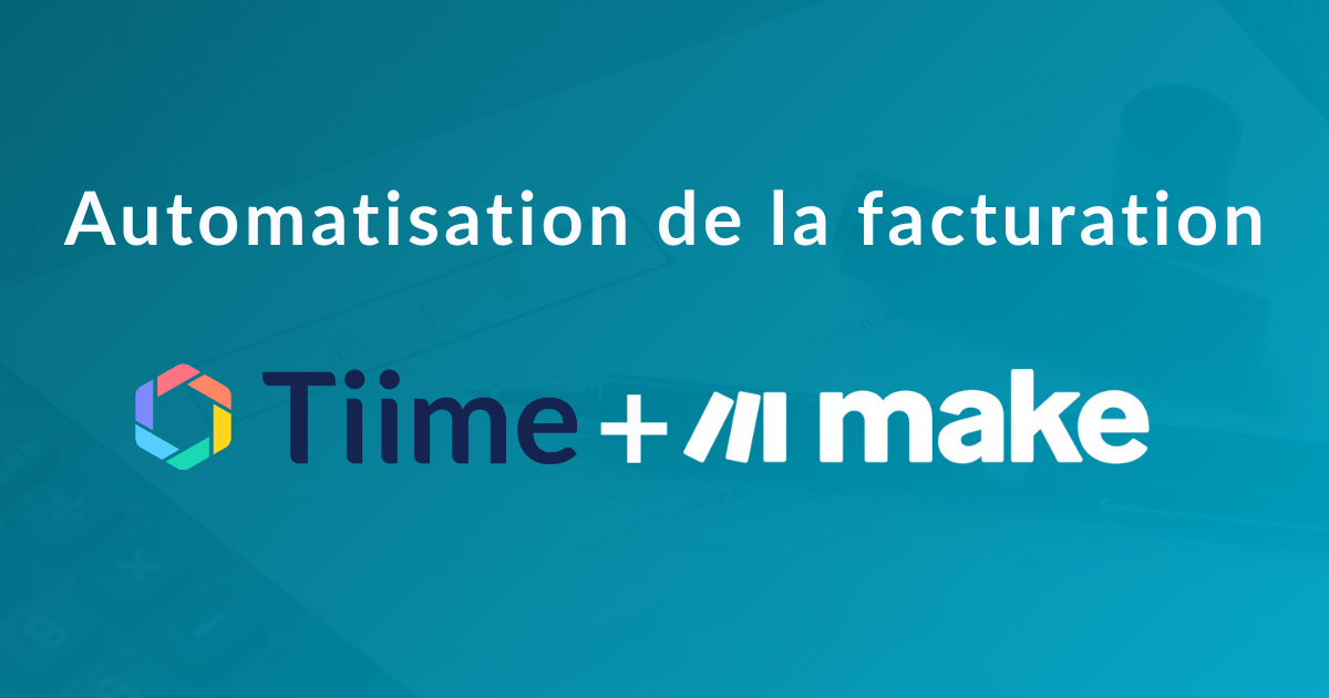 Automatisation factures tiime - Make it Easy